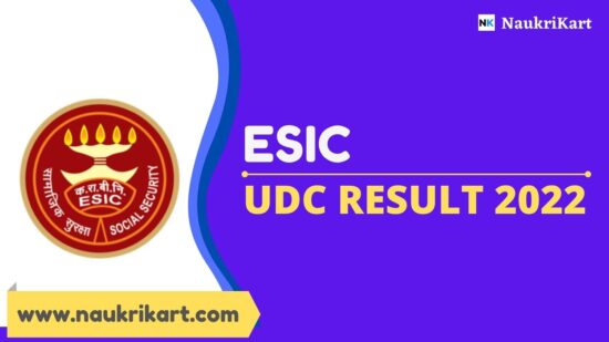 ESIC UDC Result 2022 declared; Mains Exam on 30 April